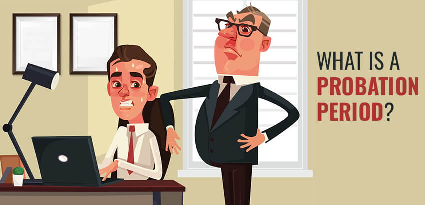 PROBATION PERIOD IN LABOR CODE 2025