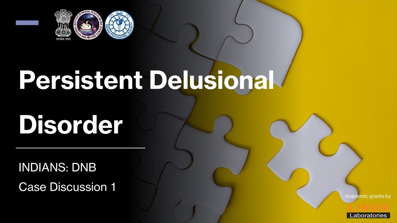 HOW TO TREAT PERSISTENT DELUSIONAL DISORDER 2025